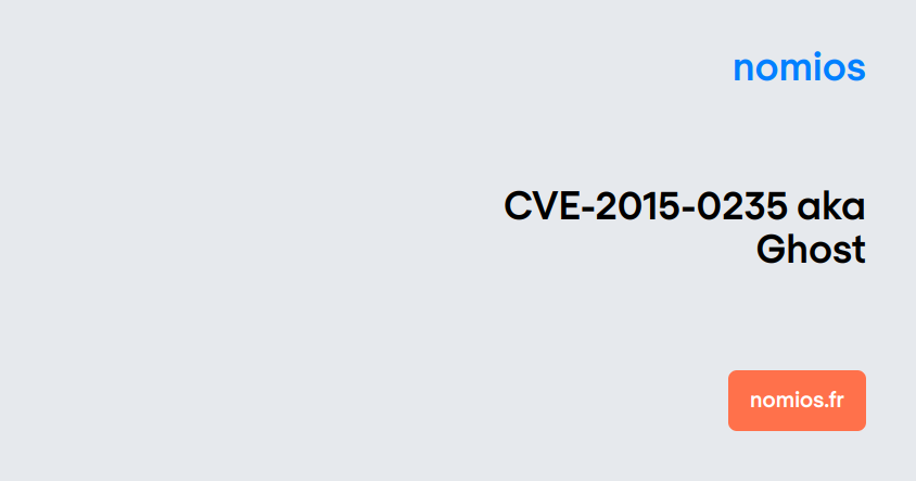 CVE-2015-0235 aka Ghost | Nomios France