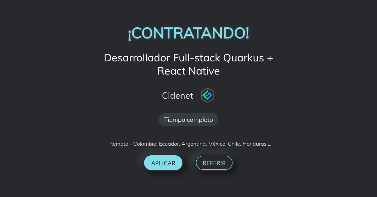 Desarrollador Full-stack Quarkus + React Native en Cidenet | Torre