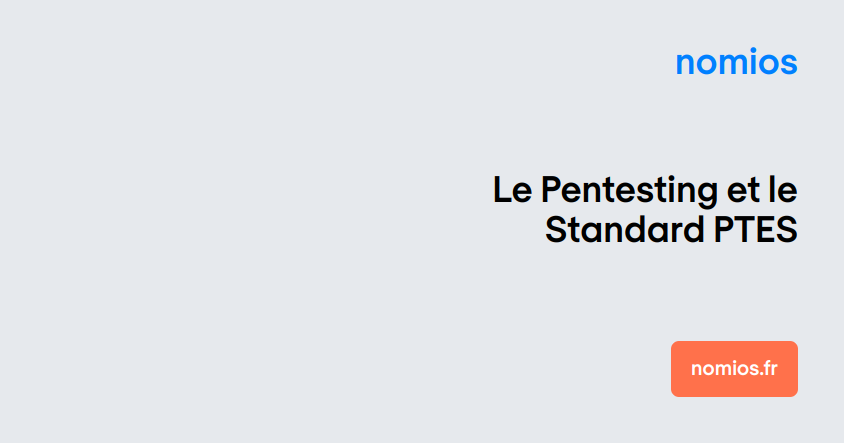 Le Pentesting et le Standard PTES | Nomios France