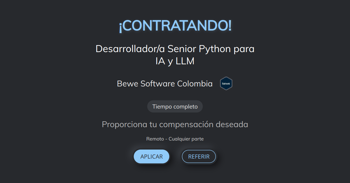 Desarrollador/a Senior Python para IA y LLM en Bewe Software Colombia ...
