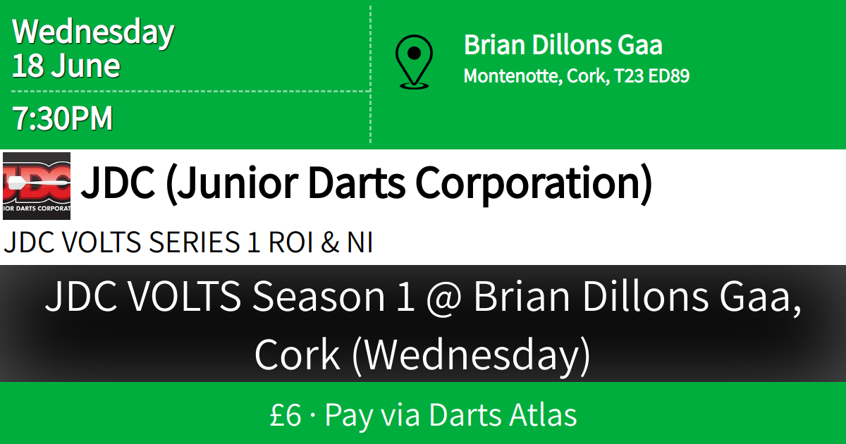 JDC VOLTS Season 1 @ Brian Dillons Gaa, Cork (Wednesday)