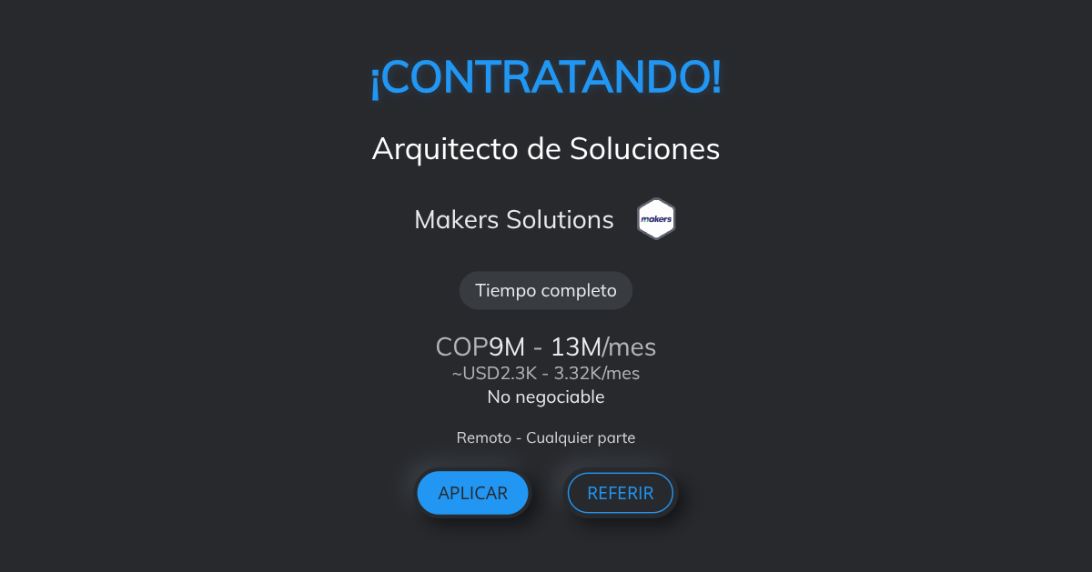 Arquitecto de Soluciones en Makers Solutions | Torre