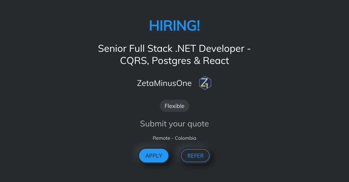 Senior Full Stack .NET Developer - CQRS, Postgres & React at ZetaMinusOne | Torre