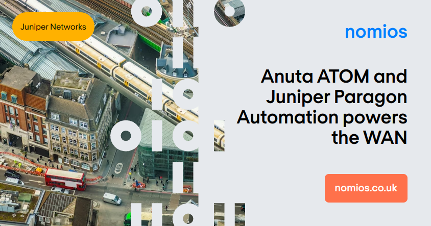 Anuta ATOM and Juniper Paragon Automation powers the WAN | Nomios UK