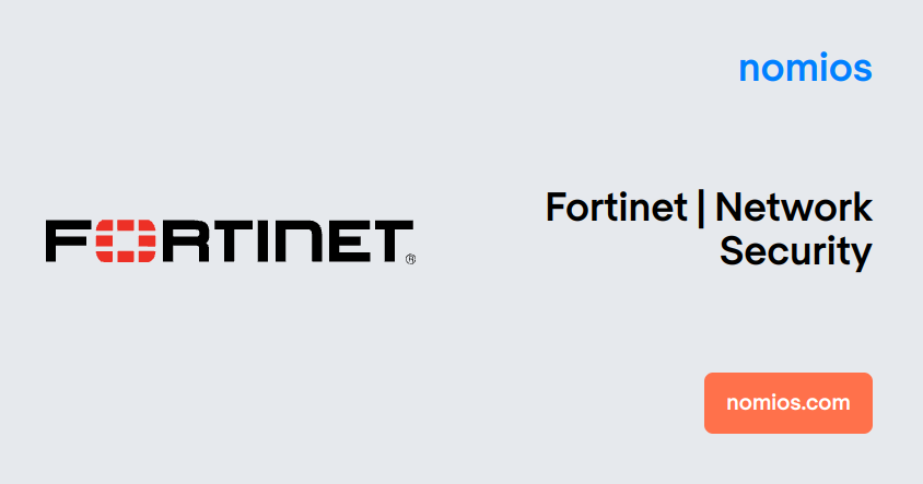 Fortinet | Network Security | Nomios Group