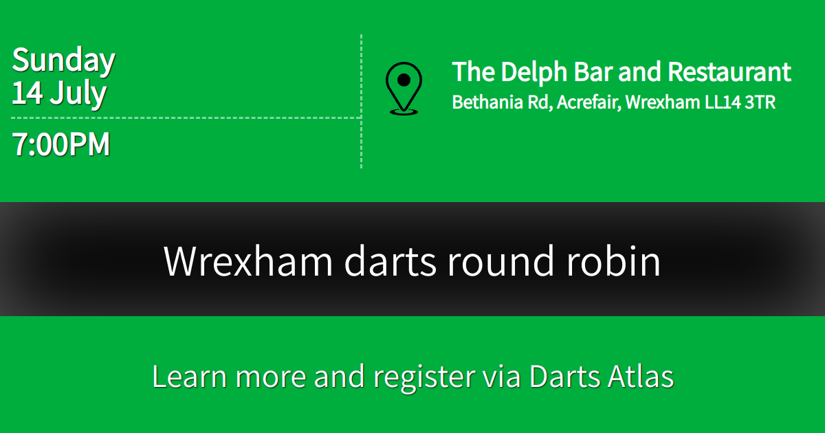 Wrexham darts round robin