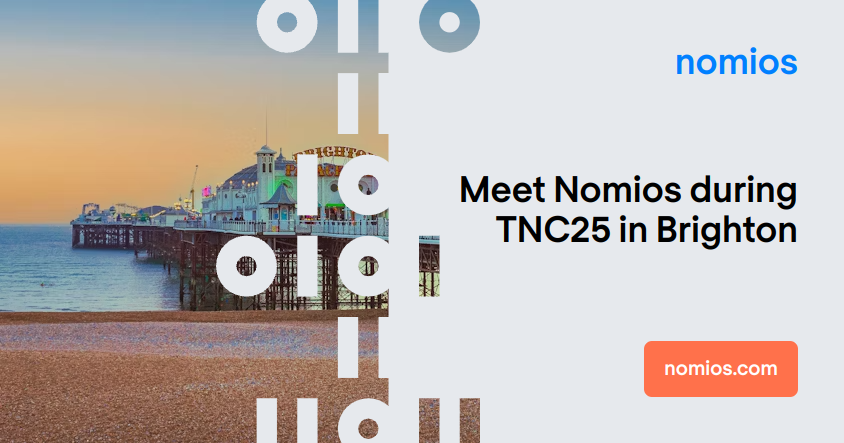 Meet Nomios during TNC25 in Brighton | Nomios Group