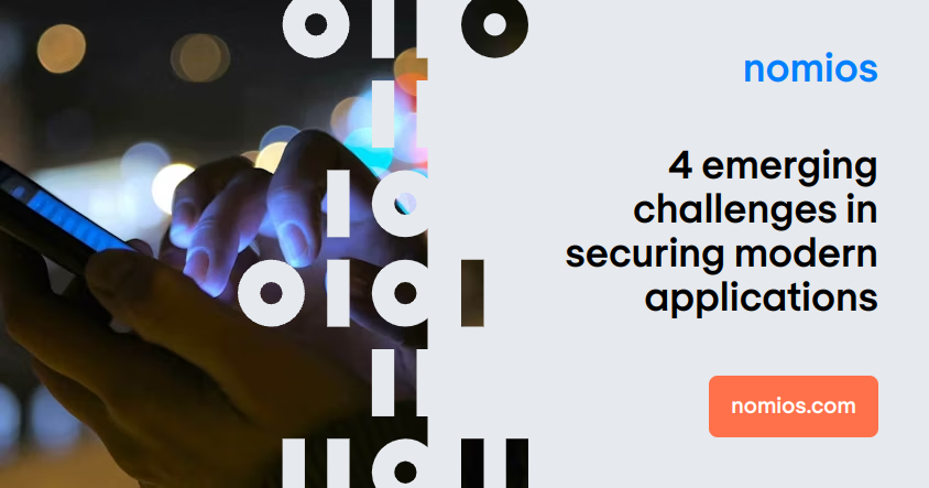 4 emerging challenges in securing modern applications | Nomios Group