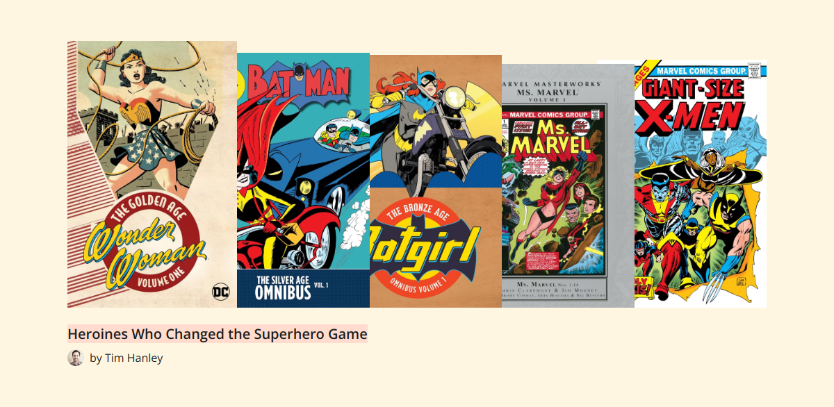Heroines Who Changed the Superhero Game | Booklisti