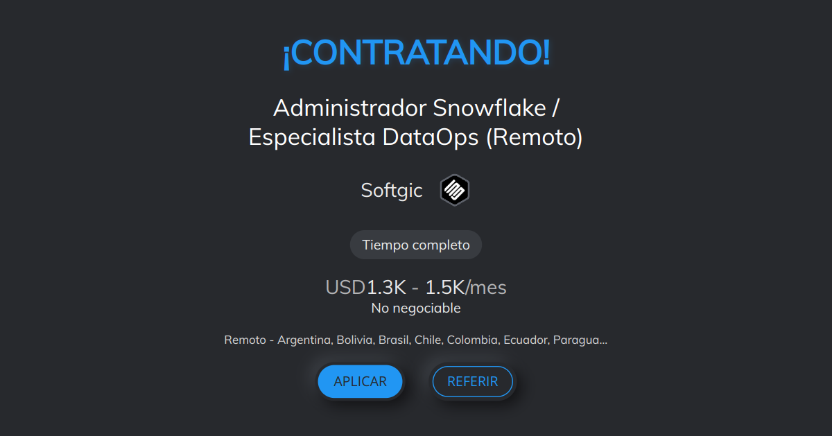 Administrador Snowflake / Especialista DataOps (Remoto) en Softgic | Torre