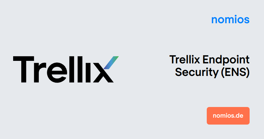 Trellix Endpoint Security (ENS) | Partner &… | Nomios Deutschland