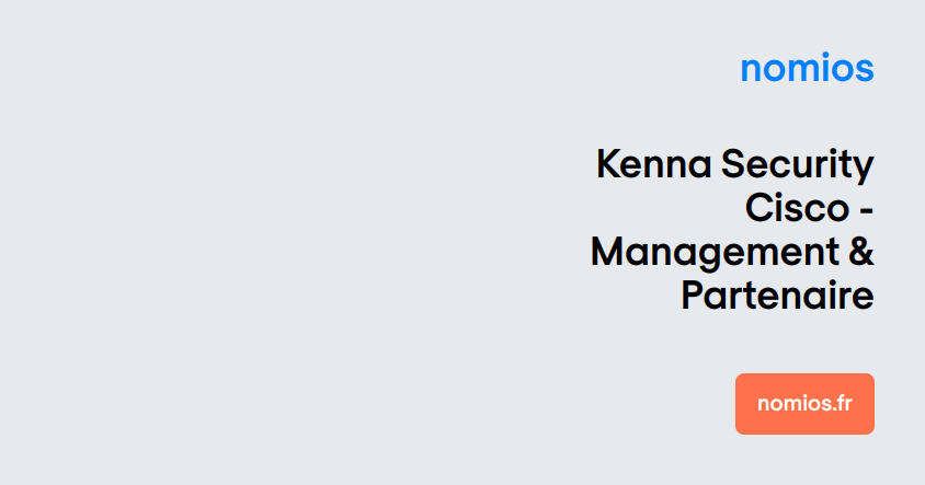 Kenna Security Cisco - Management & Partenaire | Nomios France
