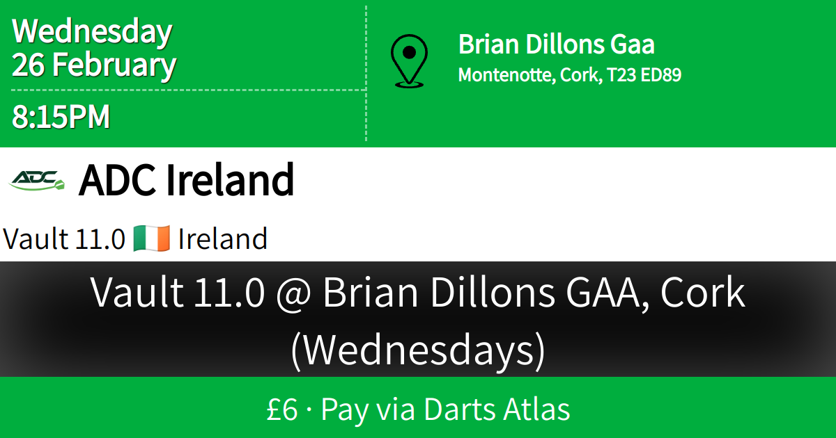 Vault 11.0 @ Brian Dillons GAA, Cork (Wednesdays)