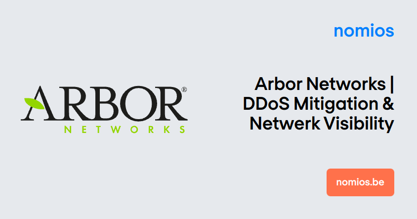 Arbor Networks | DDoS Mitigation & Netwerk Visibility | Nomios België