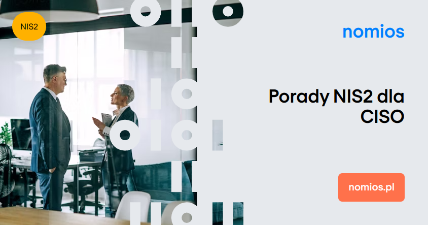 Porady NIS2 dla CISO | Nomios Polska