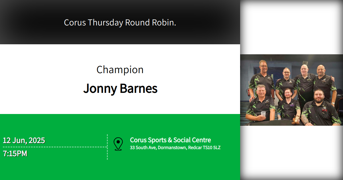 Corus Thursday Round Robin.