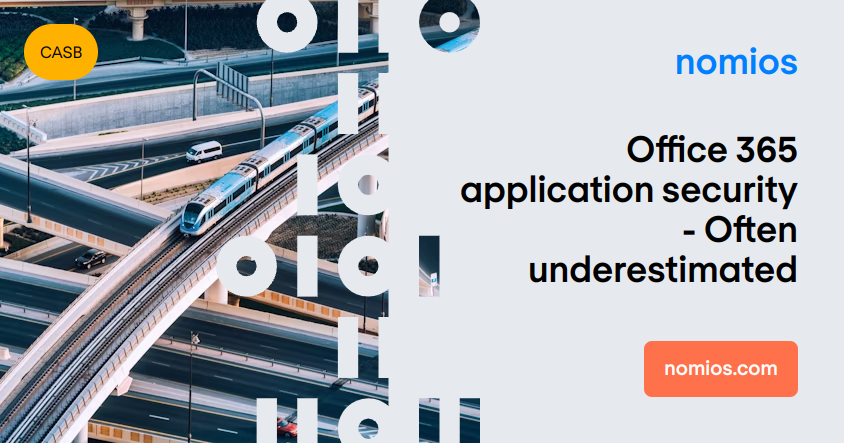 Office 365 application security - Often underestimated | Nomios Group