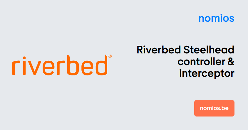 Riverbed Steelhead controller & interceptor | Nomios Belgique