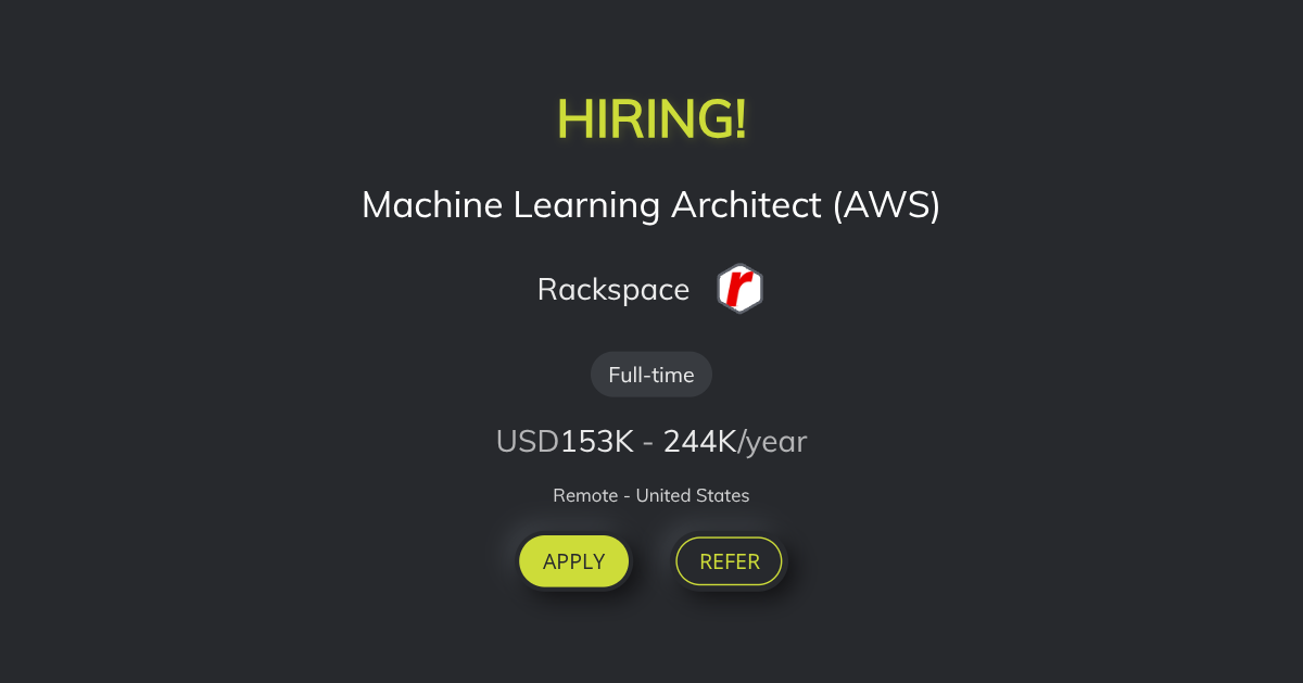 Machine Learning Architect (AWS) at Rackspace | Torre