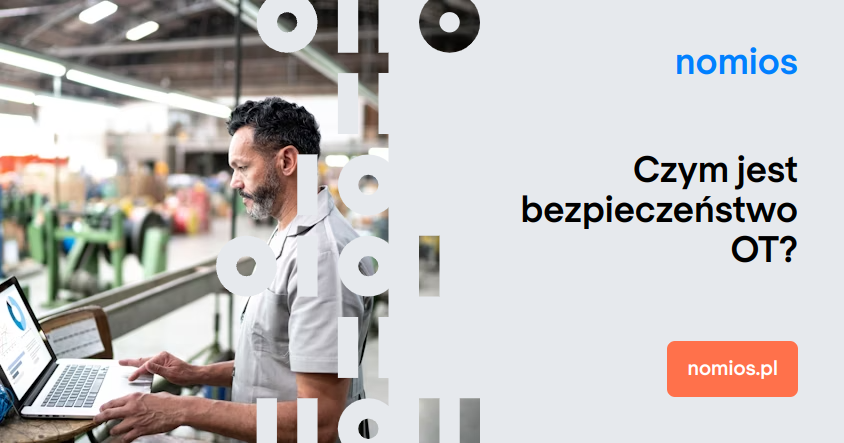 Czym jest bezpieczeństwo OT? | Nomios Polska