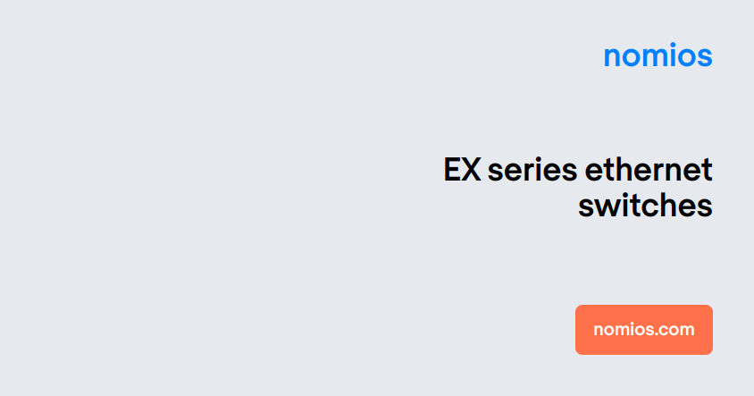 Juniper Networks EX switches | Nomios Group