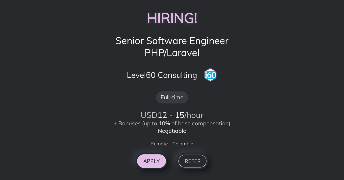 Senior Software Engineer PHP/Laravel at Level60 Consulting | Torre