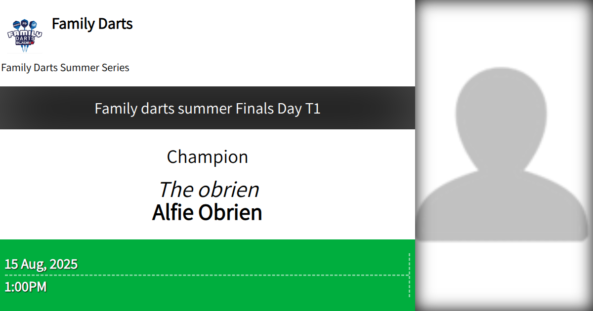 Family darts summer Finals Day T1