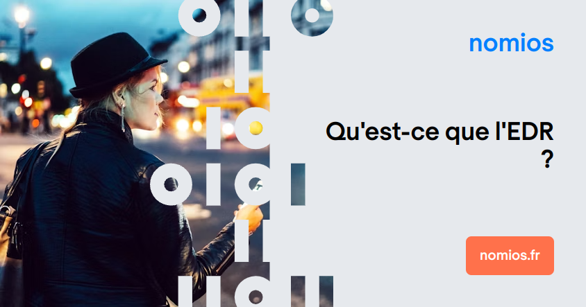 Qu'est-ce que l'EDR ? | Nomios France
