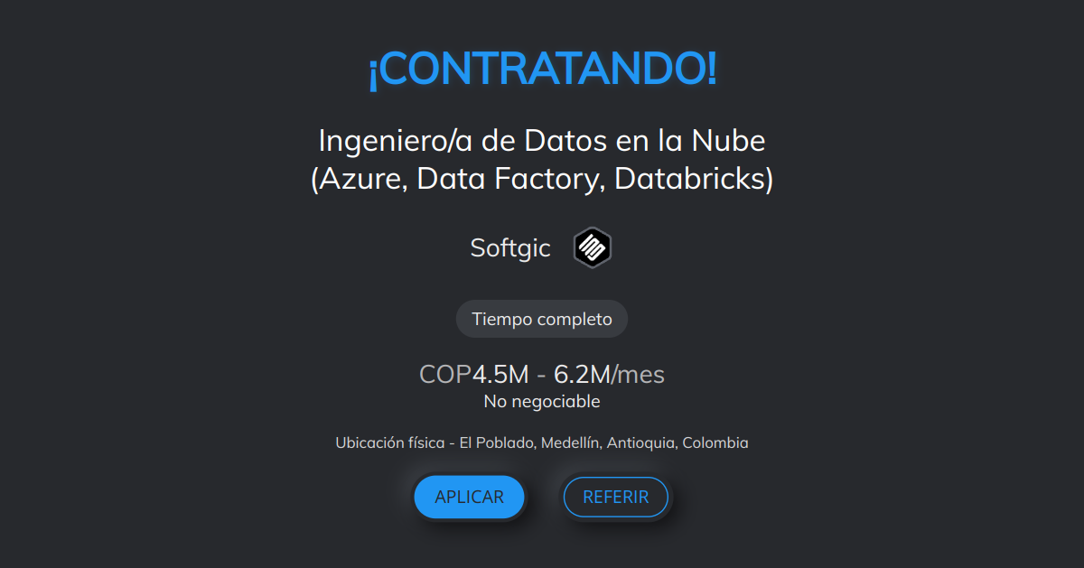 Ingeniero/a de Datos en la Nube (Azure, Data Factory, Databricks) en Softgic | Torre