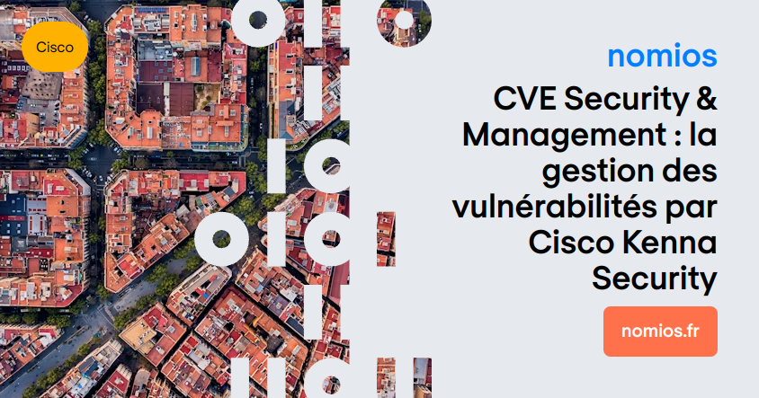CVE Security & Management : la gestion des… | Nomios France