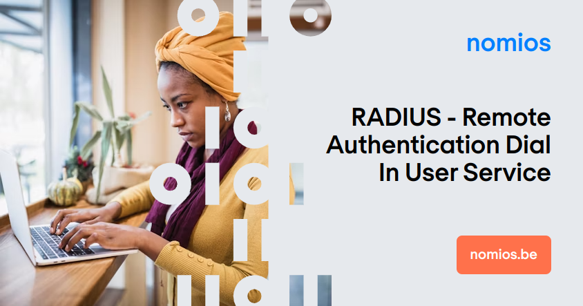 RADIUS - Remote Authentication Dial In User Service | Nomios België