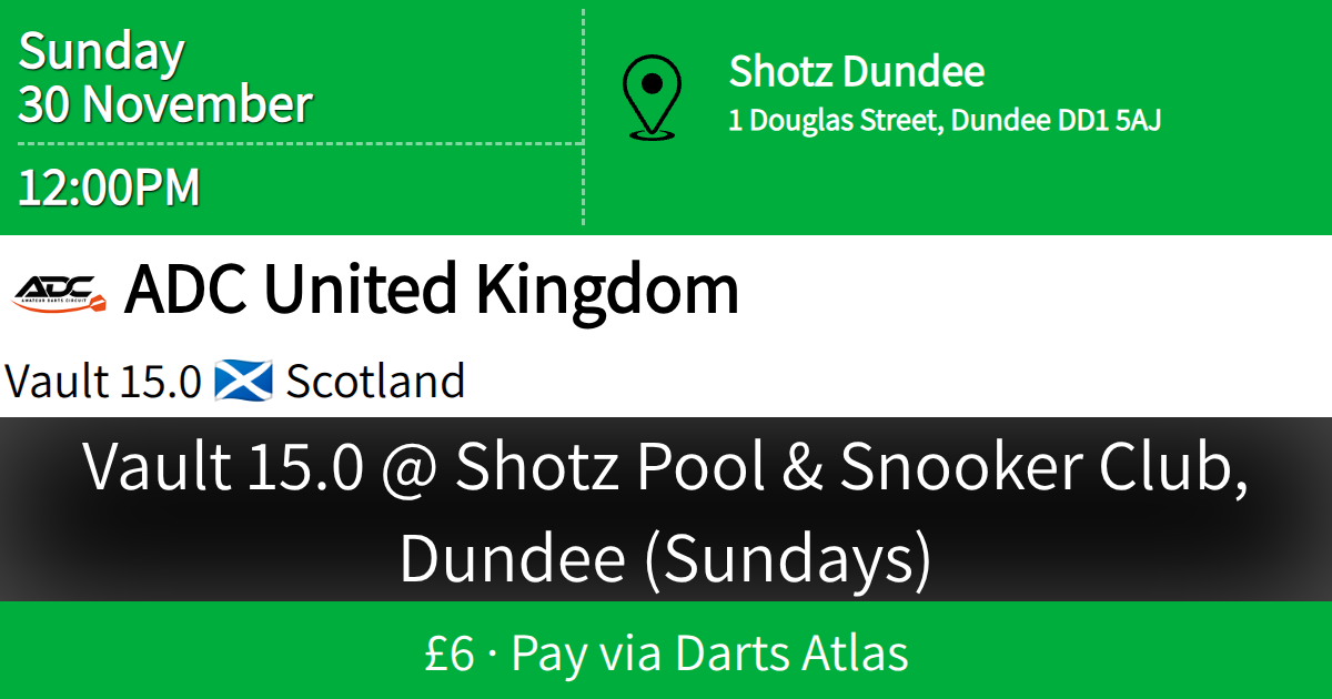 Vault 15.0 @ Shotz Pool & Snooker Club, Dundee (Sundays)