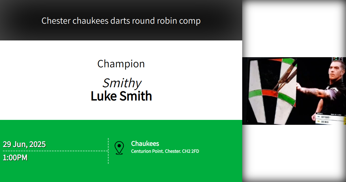 Chester chaukees darts round robin comp