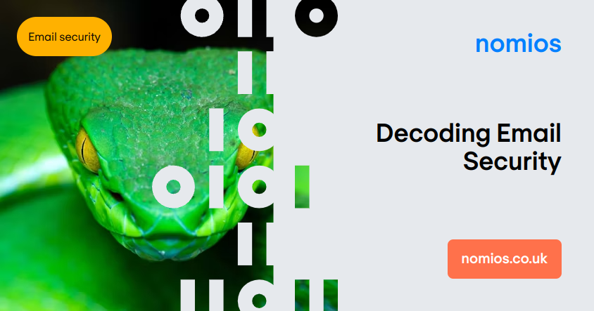 Decoding Email Security | Nomios UK
