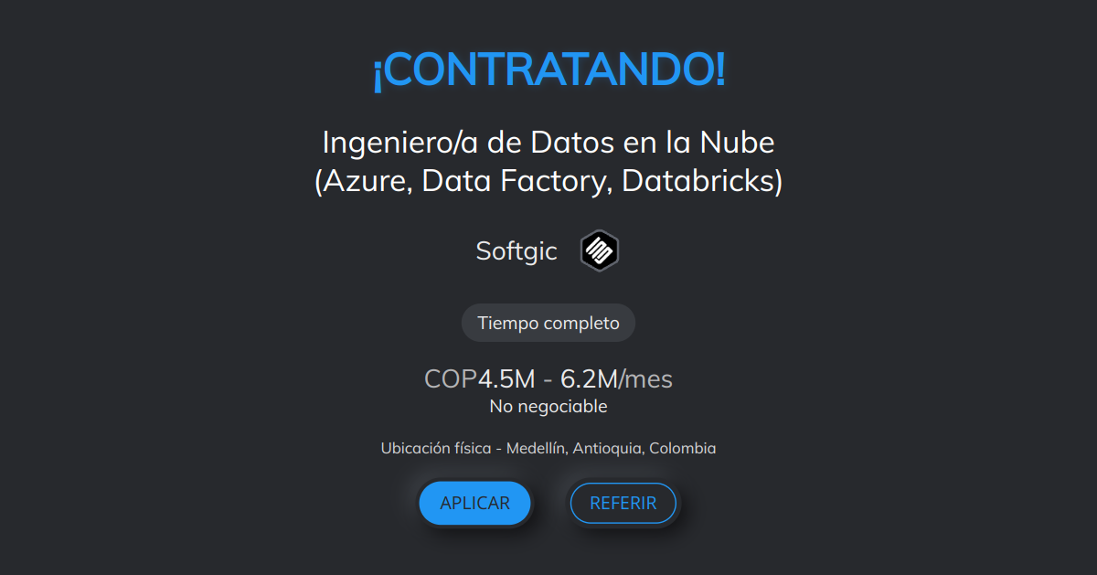 Ingeniero/a de Datos en la Nube (Azure, Data Factory, Databricks) en Softgic | Torre