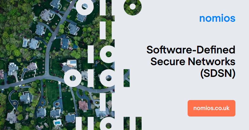 Software-Defined Secure Networks (SDSN) | Nomios UK