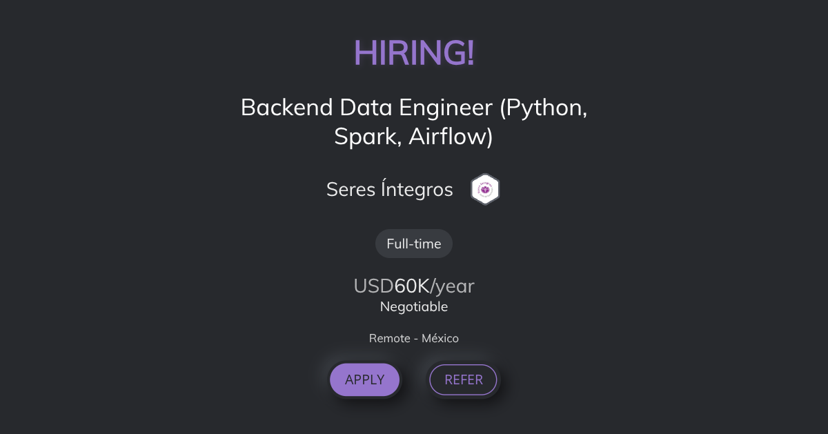 Backend Data Engineer (Python, Spark, Airflow) at Seres Íntegros | Torre