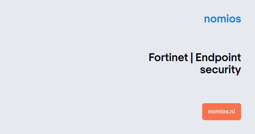 Fortinet | Endpoint security | Nomios Nederland