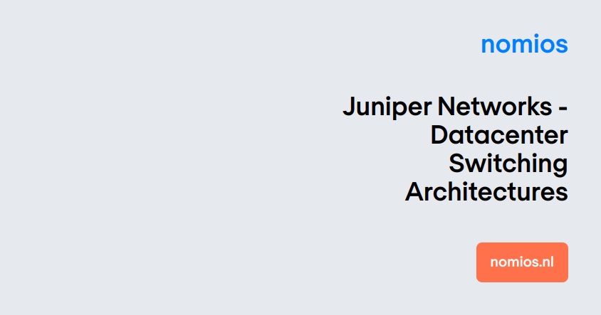 Juniper Networks - Datacenter Switching… | Nomios Nederland