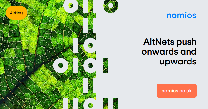 AltNets push onwards and upwards | Nomios UK