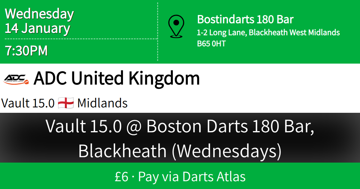 Vault 15.0 @ Boston Darts 180 Bar, Blackheath (Wednesdays)