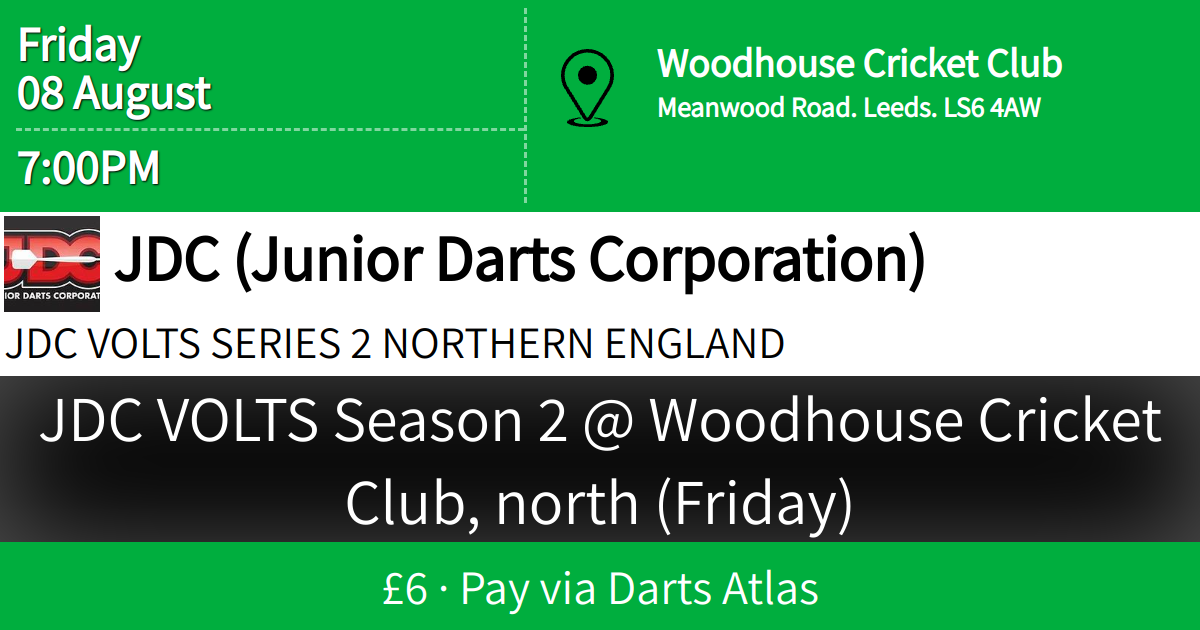 JDC VOLTS Season 2 @ Woodhouse Cricket Club, north (Friday)
