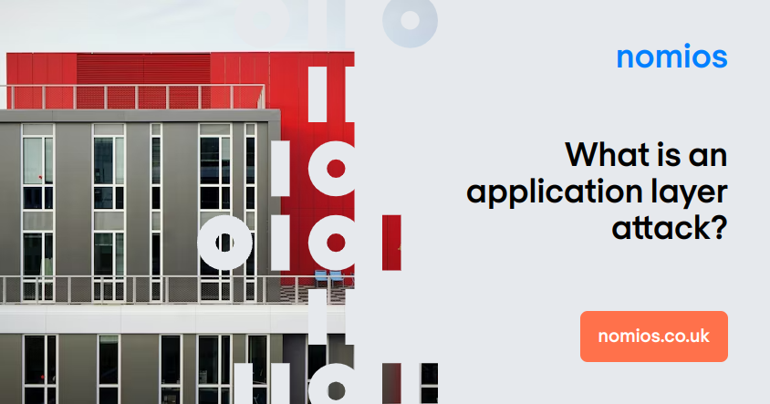 What is an application layer attack? | Nomios UK