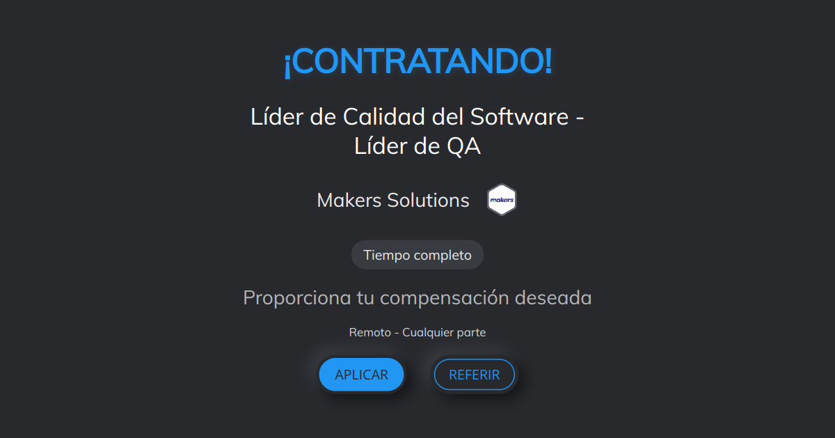 Líder de Calidad del Software - Líder de QA en Makers Solutions | Torre
