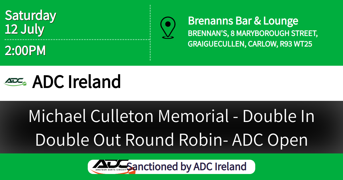 Michael Culleton Memorial - Double In Double Out Round Robin- ADC Open