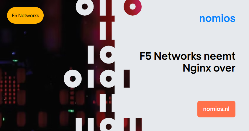 F5 Networks neemt Nginx over | Nomios Nederland