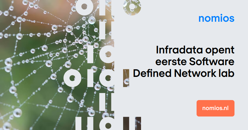 Infradata opent eerste Software Defined Network lab | Nomios Nederland