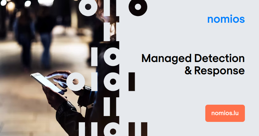 Managed Detection and Response | MDR Security… | Nomios Luxembourg