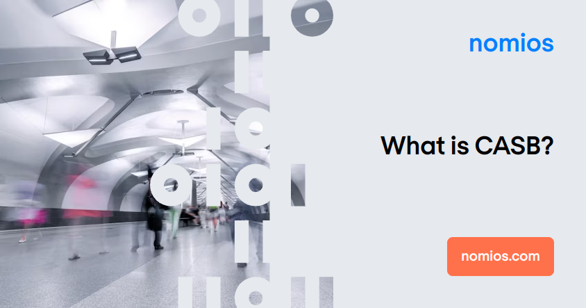 What is CASB? | Nomios Group