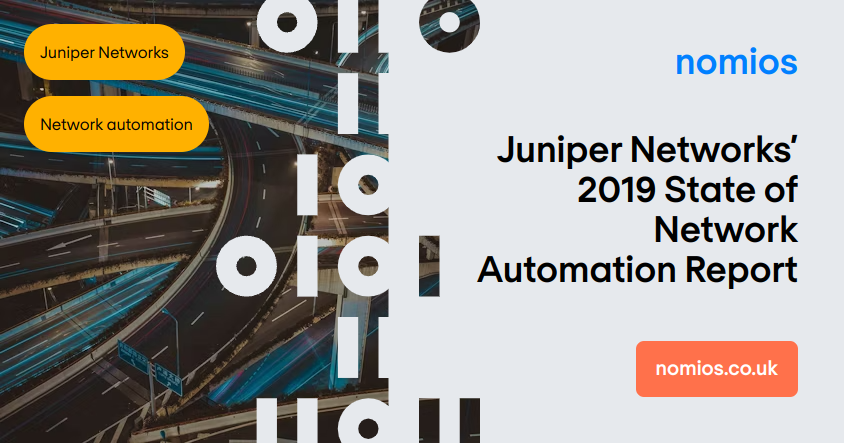 Juniper Networks’ 2019 State of Network Automation Report | Nomios UK